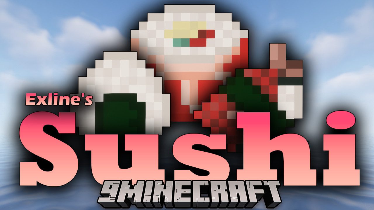 Exline's Sushi Mod (1.19, 1.18.2) - Other Culture Edibles - Mc-Mod.Net
