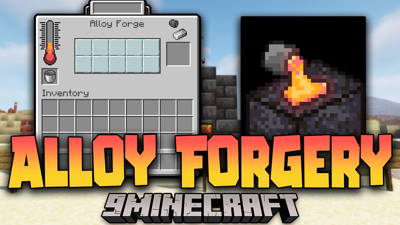 Alloy Forgery Mod 1192 1182 The Ability To Upgrade Your Obsolete Forgery Mc Modnet