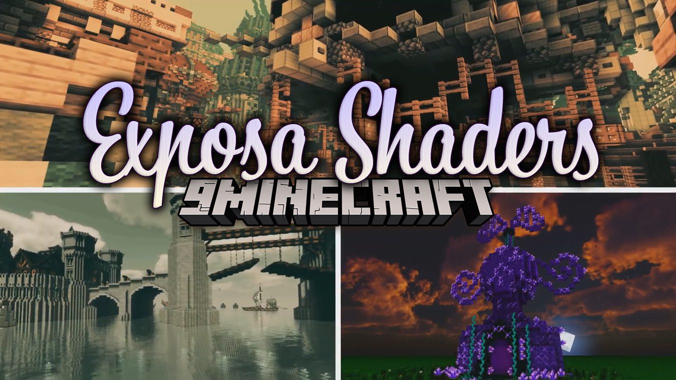 Exposa Shaders Mod (1.19.2, 1.18.2) - Advanced, Beautiful and Natural - Mc-Mod.Net