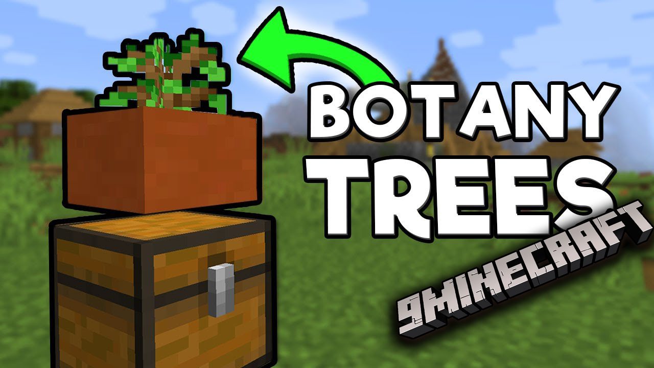 Botany Trees Mod 1192 1182 Grow Trees In Small Pots Mc Modnet