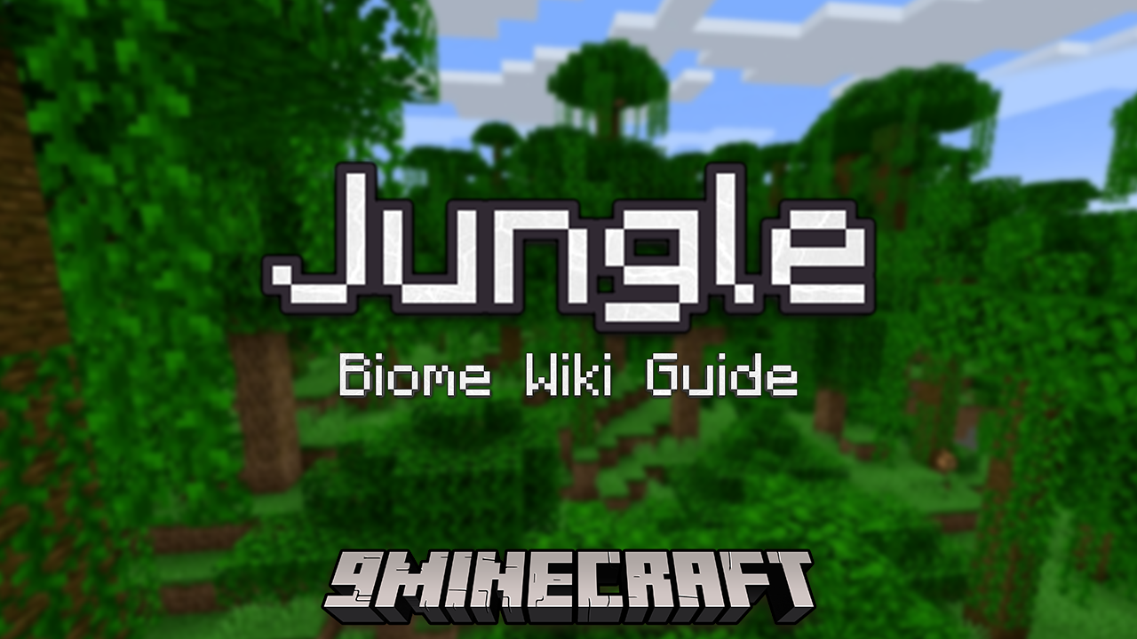 Jungle Biome Wiki Guide 9minecraftnet