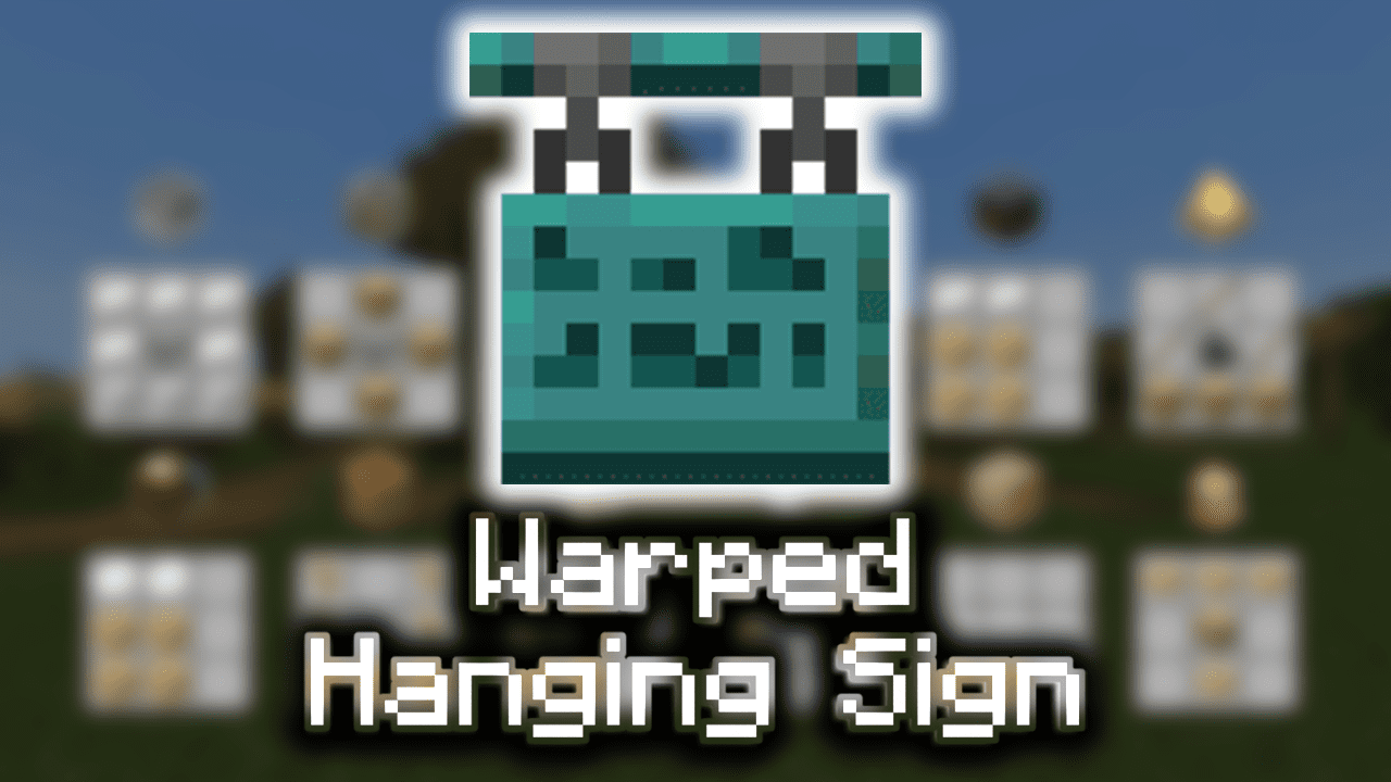 Warped Hanging Sign - Wiki Guide - 9Minecraft.Net