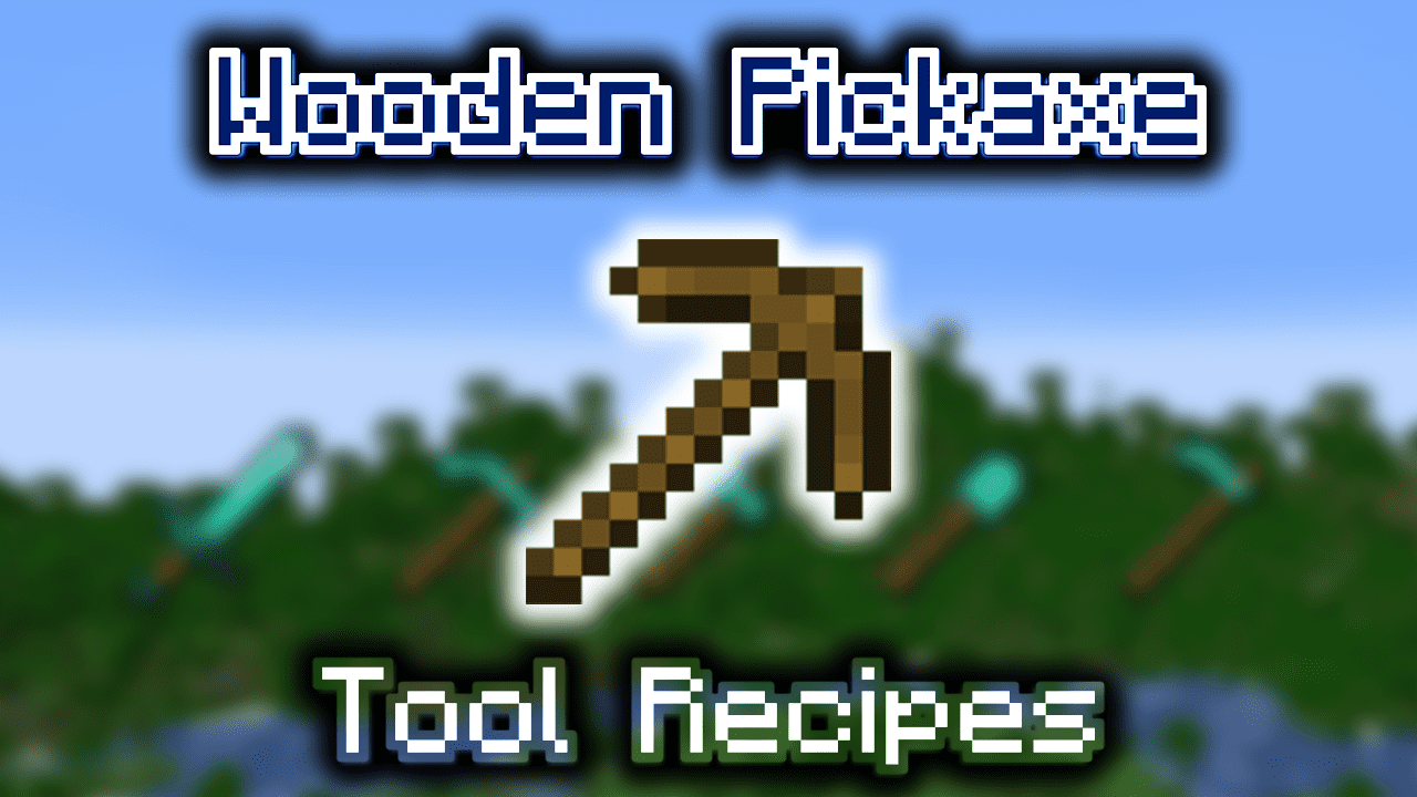 Minecraft Wooden Pickaxe