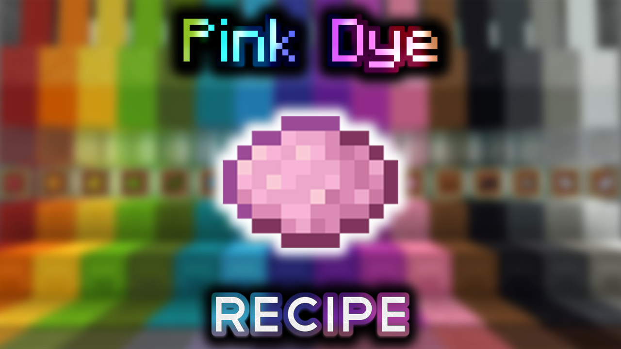 Pink Dye Wiki Guide 9minecraftnet